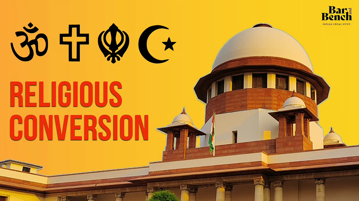 Supreme Court to decide validity of all religious conversion laws ...